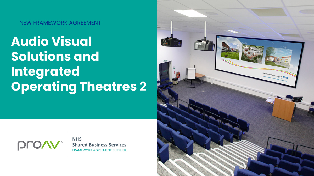 proAV im Rahmen des neuen NHS Shared Business Framework erneut zum ...