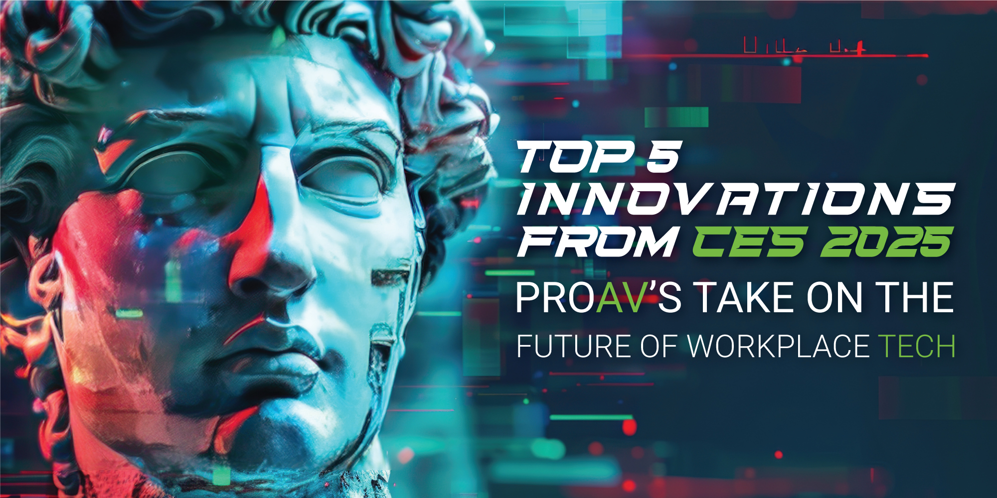 Top 5 Innovations from CES 2025: proAV’s Take on the Future of Workplace Tech | proAV