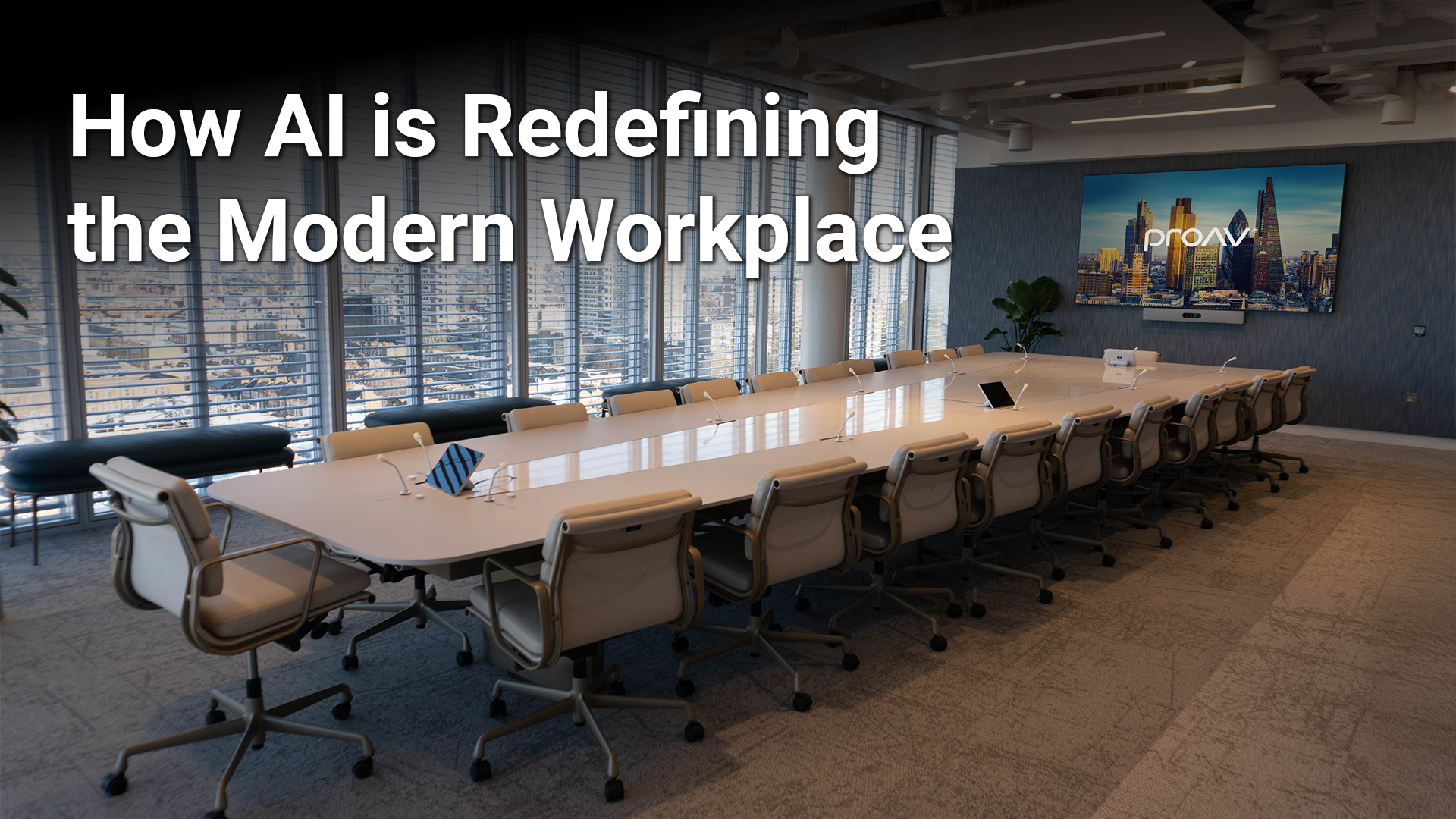 How AI is Redefining the Modern Workplace | proAV